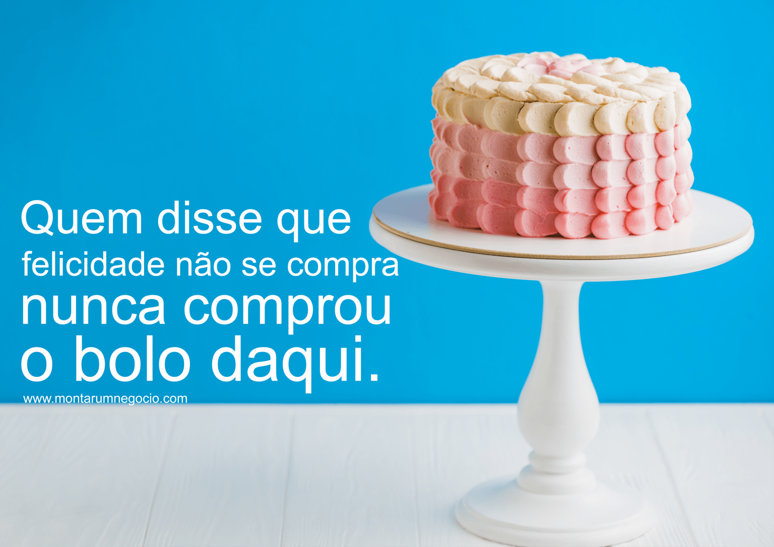 Frases para divulgação de bolos: 27 Frases e Textos prontos