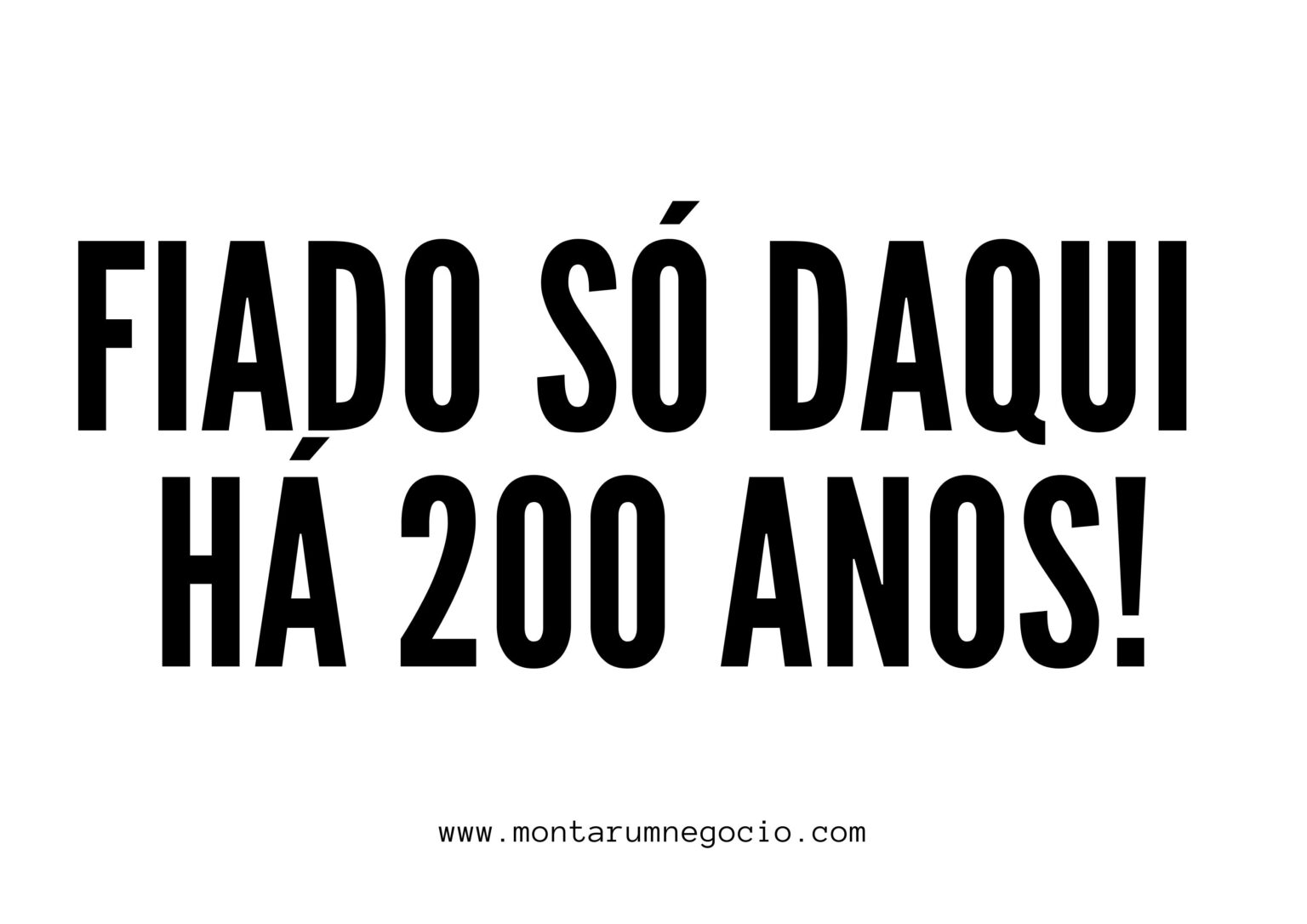 16 frases para não vender fiado